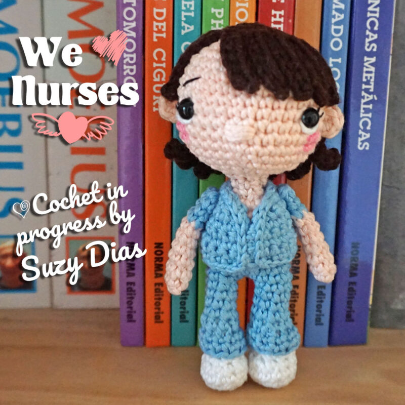 Crochet Nurse in Progress - We Love Nurses!